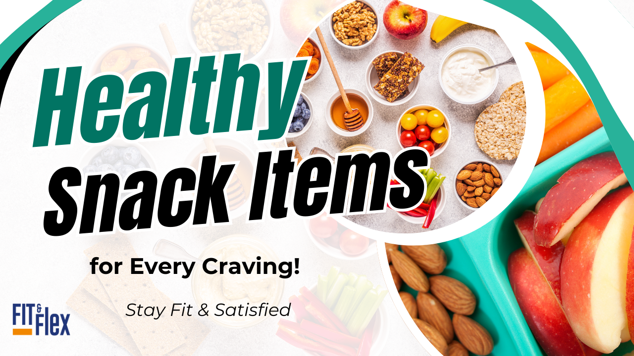 Healthy Snack Items for Every Craving! Stay Fit & Satisfied – Fit & Flex